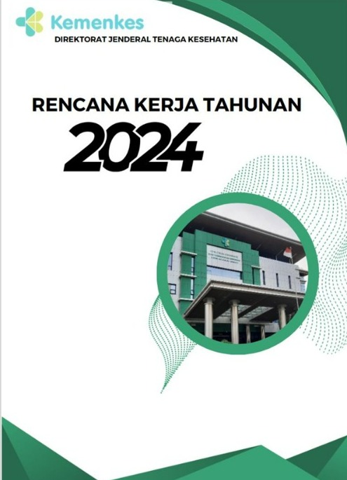 Rencana Kerja Tahunan 2024 - Repositori Ditjen Tenaga Kesehatan
